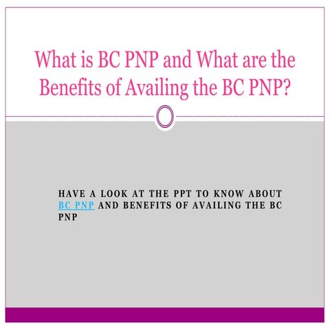 What is BC PNP and What are the Benefits of Availing the BC PNP? | PPT