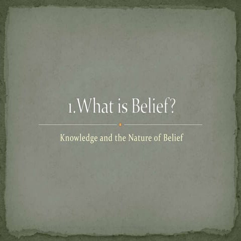 Lesson 1: What is Belief? | PPTX
