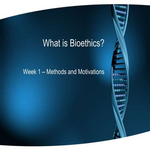 Lecture 3 ethics and bioethics