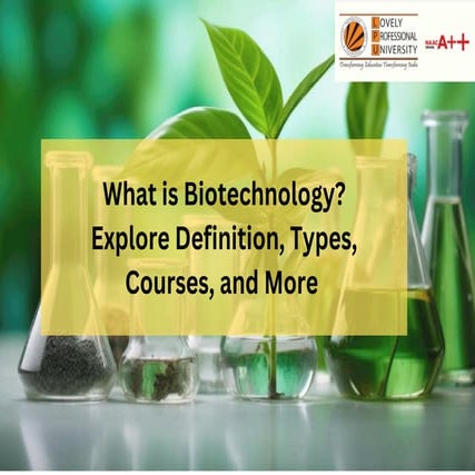 What is Biotechnology Explore Definition, Types, Courses, and More.pdf