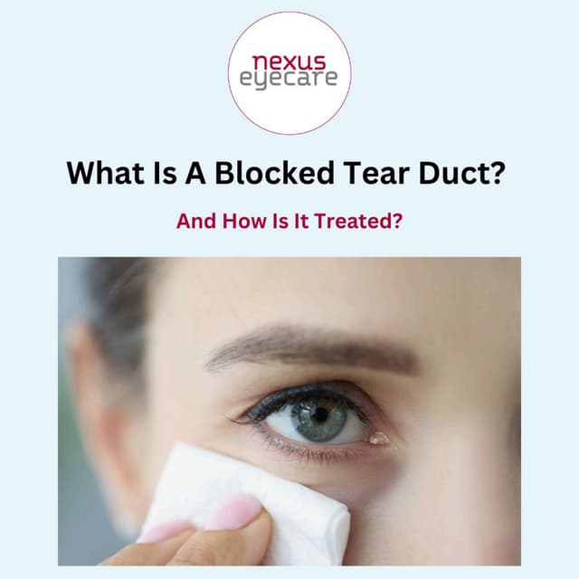 What is Blocked Tear Duct - Nexus Eye Care.pdf
