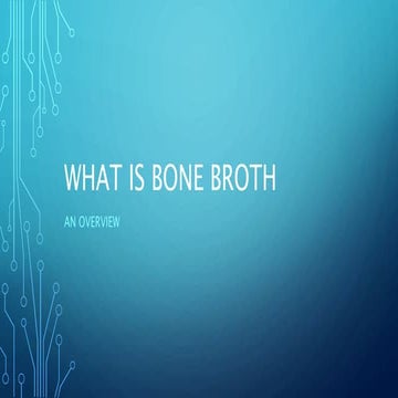 What is bone broth | PPTX