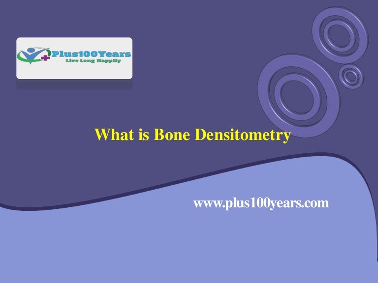 What Is Bone Densitometry