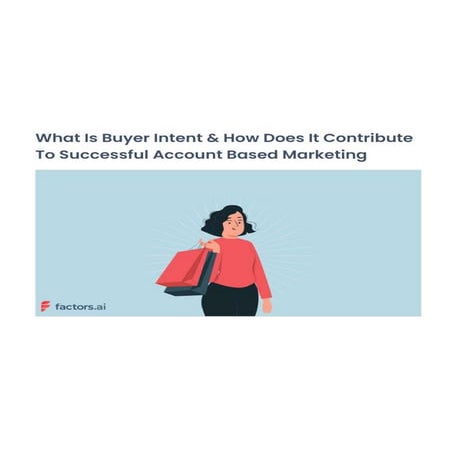 What Is Buyer Intent & How Does It Contribute To Successful Account ...