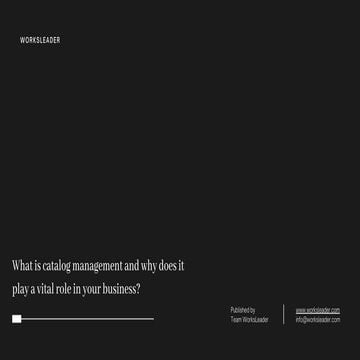 What is catalog management and why does it play a vital role in your ...