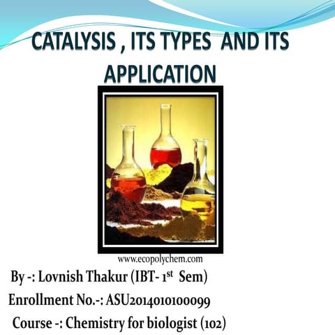 What is catalysis, its type and its application | PDF