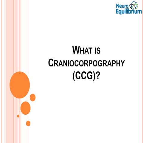 What is Craniocorpography (CCG) ? | PPTX