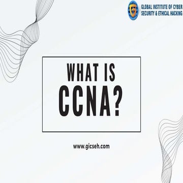 What is CCNA?- GICSEH | PPT