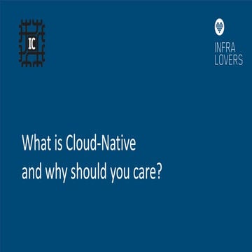 What Is Cloud Native And Why Should You Care Infracoders Devops