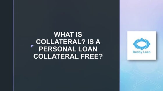 What is collateral | PPT