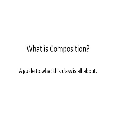 What is composition? | PPT