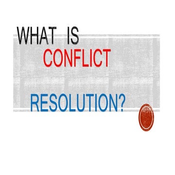 What is conflict resolution? | PPT