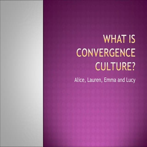 What is convergence culture | PPT