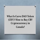 What Is Curve DAO Token (CRV)? How to Buy CRV Cryptocurrency in Canada? | PPTX