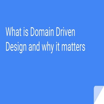 What is Domain Driven Design and Why it Matters | PPTX