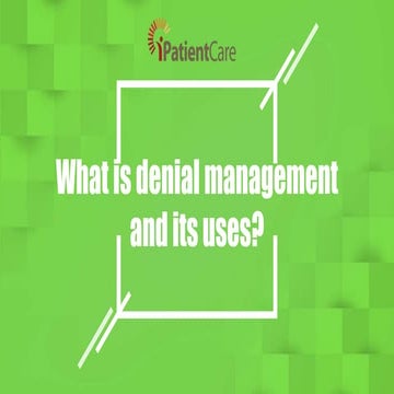 What is denial management and its uses? | PPTX | Personal Finance