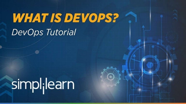 What is DevOps | DevOps Foundation Certification Training | DevOps Tu…