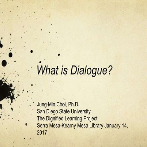The Dignified Learning Project: What is Dialogue? | PPTX