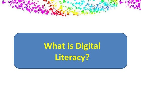 Digital literacy ppt | PPTX | Secondary Education | Education