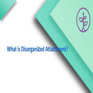 What Is Disorganized Attachment and Causes of it? | PDF