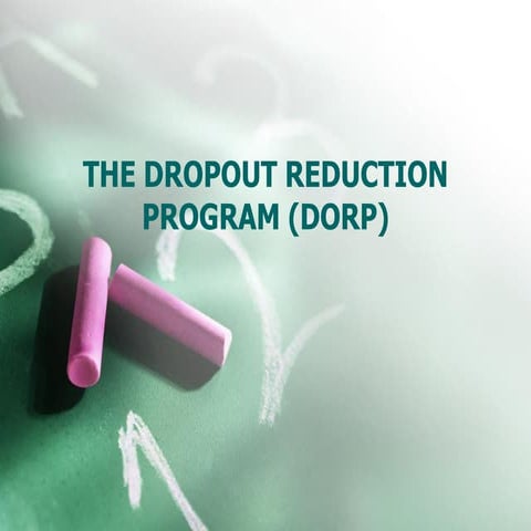 What is DORP-Dropout Reduction Program.pdf | Primary Education | Education