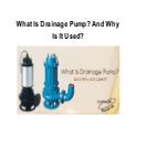 What Is Drainage Pump? And Why Is It Used? | PPT