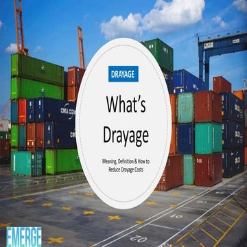 What is Drayage - How to Reduce drayage costs | PPTX