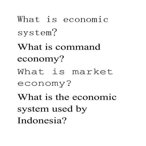 What is economic system | DOCX | Economy | Business and Finance