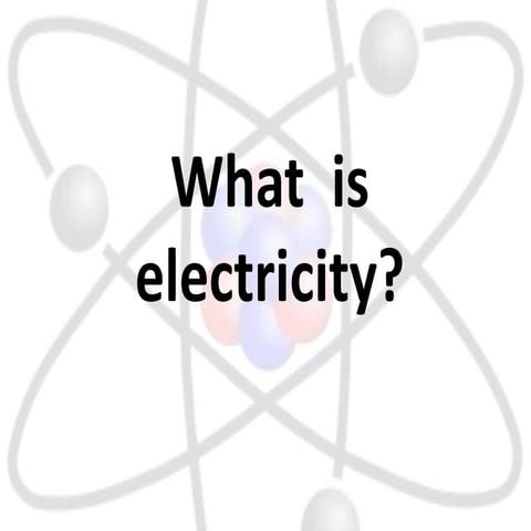 What is electricity | PPTX