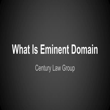 What is eminent domain | PPTX