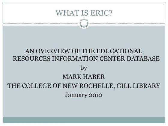 Educational Resources Information Center(ERIC) | PPTX | Technology ...