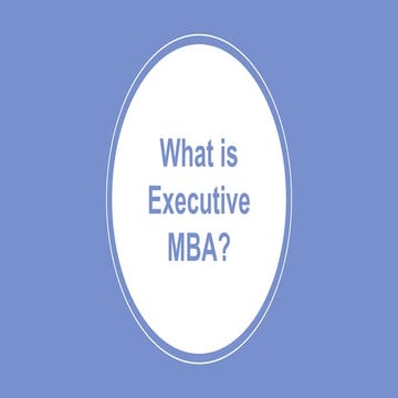 What is Executive MBA? | PPTX