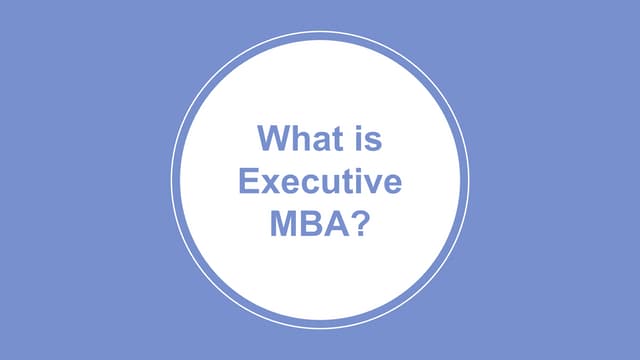 Executive MBA: Take your organisation to the next level | PPTX