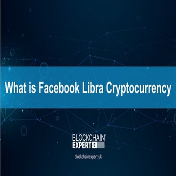 What is Facebook Libra Cryptocurrency | PDF