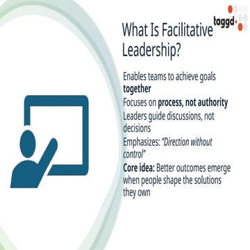 How Facilitative Leadership Builds Engaged, High-Performing Teams | PPTX