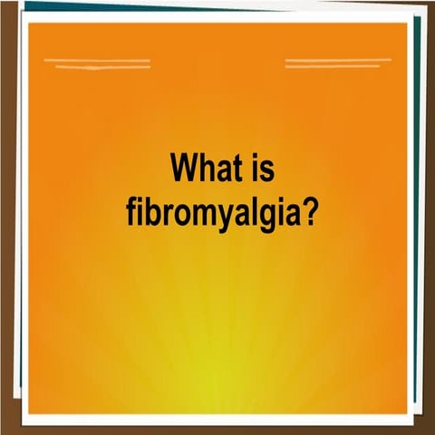 What is fibromyalgia | PPT