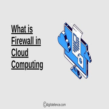 What is Firewall in Cloud Computing - Digitdefence | PDF