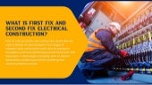 1st and 2nd Fix Electrical – Plan Ahead for Greater Comfort | PPTX