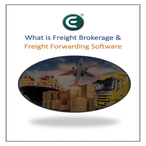 What Is Freight Brokerage & Freight Forwarding Software | PDF