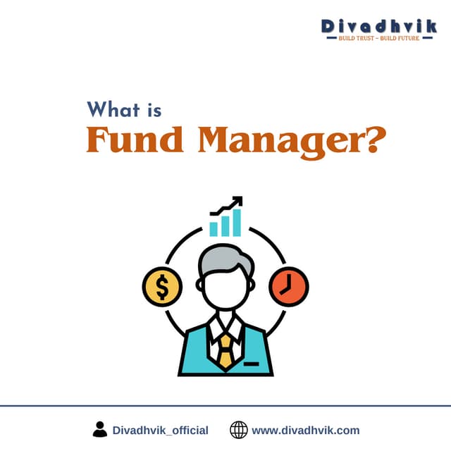What is Fund Manager - Divadhvik Insights | PDF
