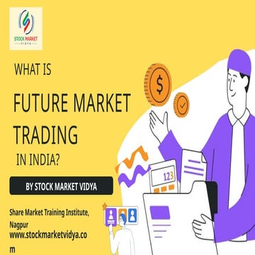 What is Future Market Trading in India | PPTX