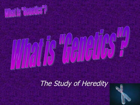 Genetics 2 tuesday presentation | PPT