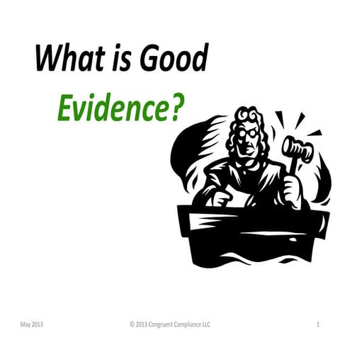What is good evidence - Let's Test 2013 | PPT