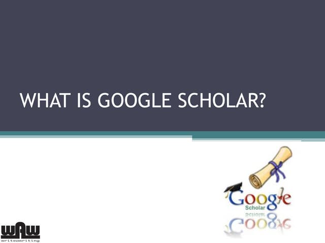 Scholarly Search Engines( Google Scholar) | PPTX