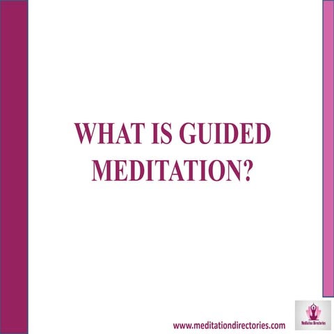 What is Guided Meditation | PPTX
