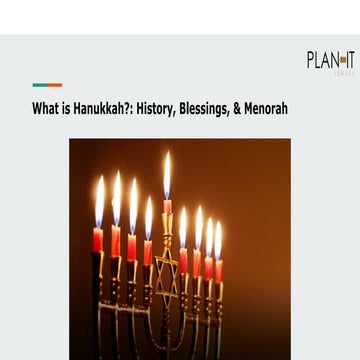 What is Hanukkah?: History, Blessings, & Menorah | PDF