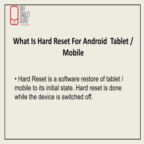 What is Hard Reset of Android Tablet / Mobile | PPT