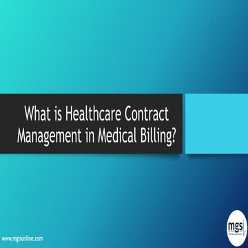 What is healthcare contract management in medical billing | PPTX
