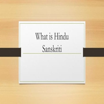 What is Hindu Sanskriti.pptx