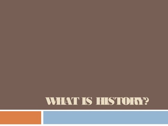 What is History? | PPT